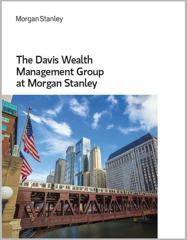 The Davis Wealth Management Group | Chicago, IL | Morgan Stanley Wealth ...