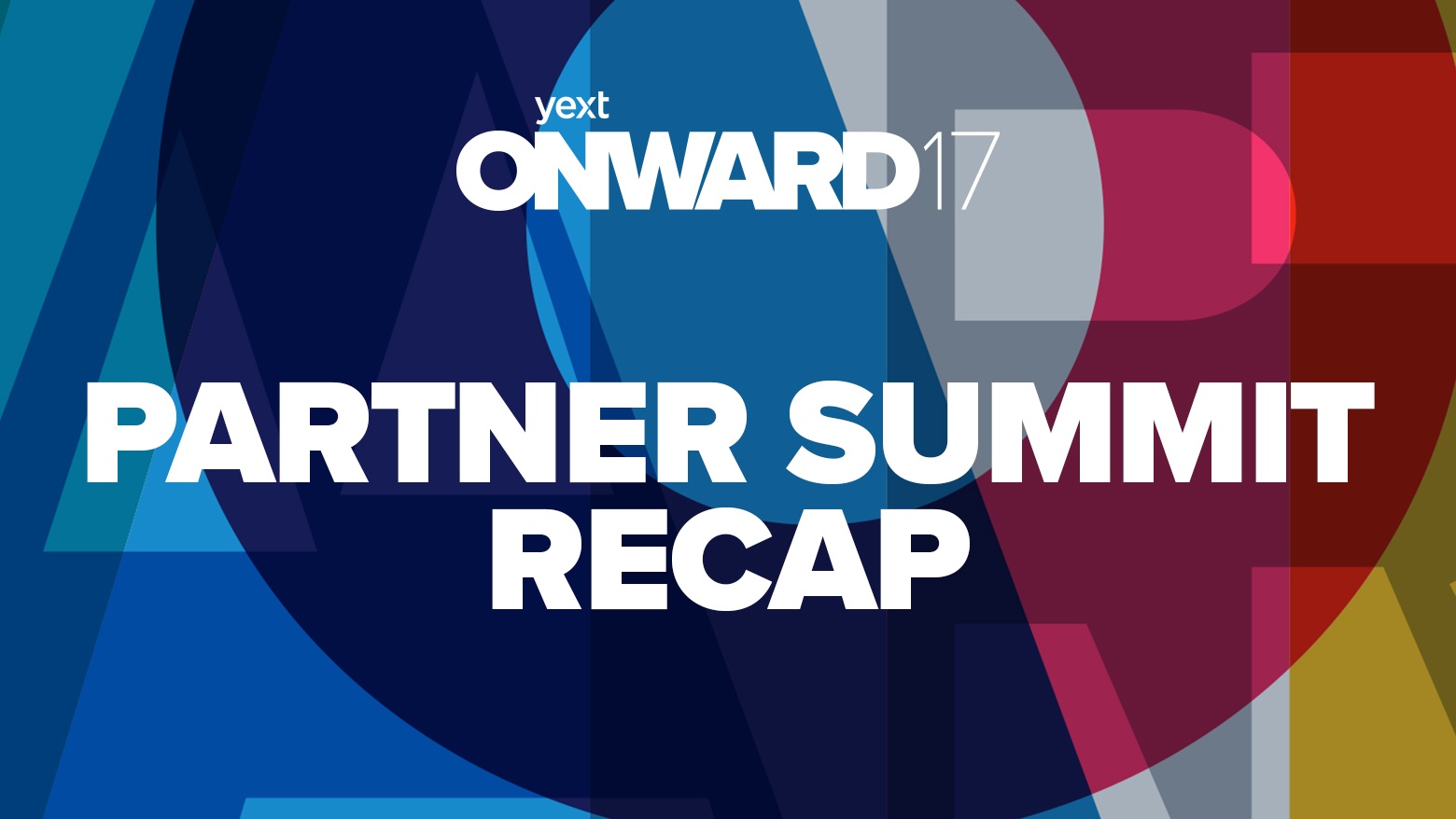 ONWARD17: Partner Summit Recap | Yext