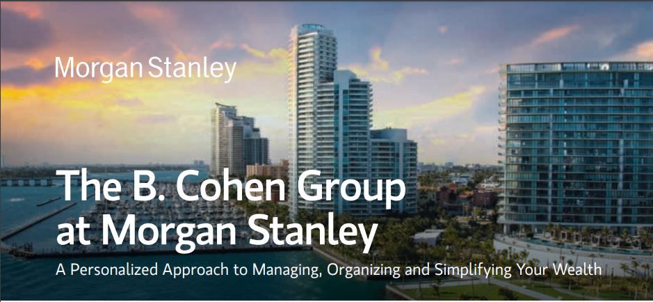 Brett A Cohen | Miami, FL | Morgan Stanley Wealth Management